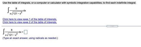 Solved Use The Table Of Integrals Or A Computer Or