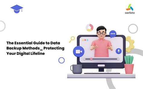 The Essential Guide To Data Backup Methods Protecting Your Digital