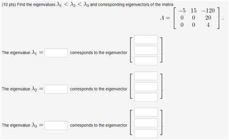 Solved pts Find the eigenvalues λ