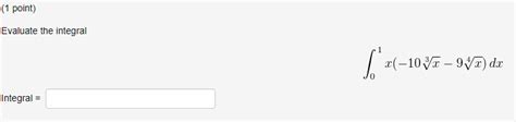 Solved Point Evaluate The Integral Integral Chegg Com