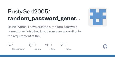 Github Rustygod2005randompasswordgenerator Using Python I Have