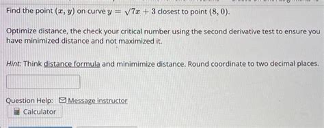 Solved Find The Point X Y On Curve Y X Closest To Point Chegg