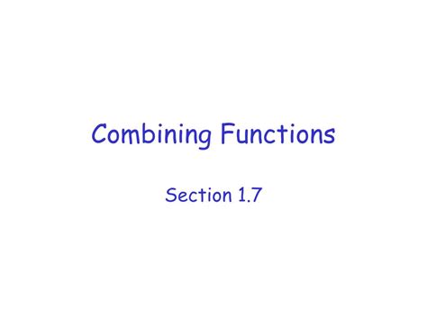 Ppt Combining Functions Powerpoint Presentation Free Download Id