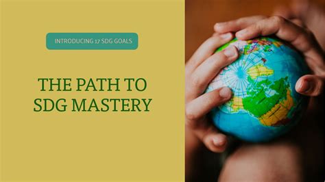 The Path To Sdg Mastery Introducing 17 Sdg Goals