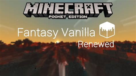 Fantasy Vanilla Shader Renewed 1 18 Mcpe Bedrock Mc Mod Net