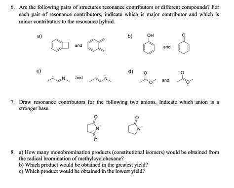 Solved 6 Are The Following Pairs Of Structures Resonance