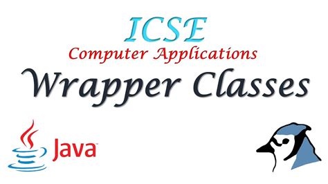 24 Wrapper Classes In Java Bluej Class 10 Icse Youtube