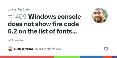 Windows Console Does Not Show Fira Code 62 On The List Of Fonts That