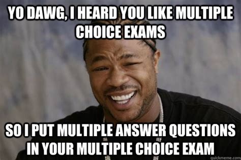 Fun Multiple Choice Exam Meme