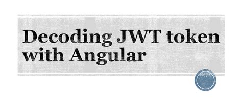 Decode Jwt Token With Angular Or Reactjs By Debabrata Dash Medium