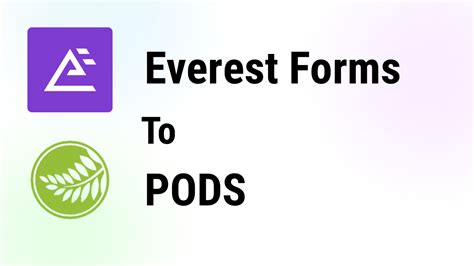 How To Integrate Everest Forms With Pods Only 2 Easy Steps Bit Apps