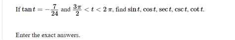solved if tant 724 ﻿and sint cost sect csct cott3π2 ﻿find