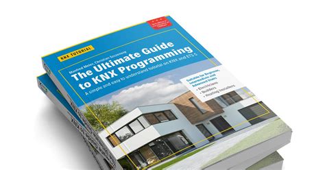 The Ultimate Guide To Knx Programming Knx And Ets5 Knx Tutorial