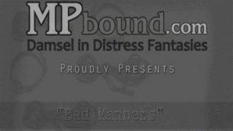 Bad Manners Part 1 Bondage