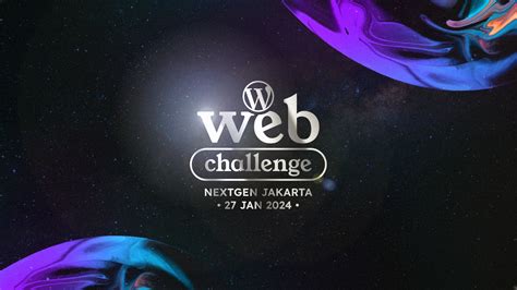 Jakarta Nextgen Event 2024 Wordpress Web Challenge Komunitas Wordpress Indonesia