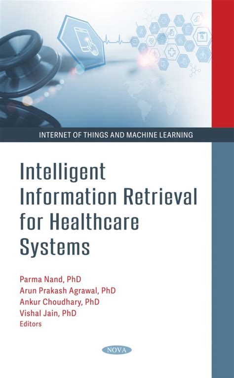 Intelligent Information Retrieval For Healthcare Systems Nova Science Publishers