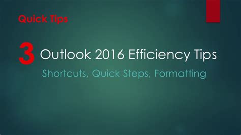 Outlook 2016 Efficiency Quick Tips