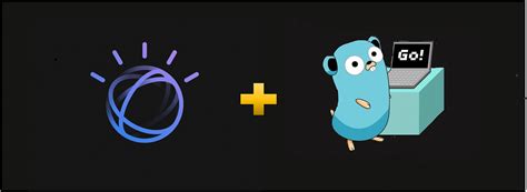 Ibm Watson Sdk For Go Have Your First Go At Go With The Ibm By