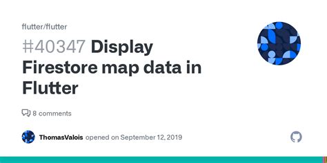 Display Firestore Map Data In Flutter · Issue 40347 · Flutterflutter · Github