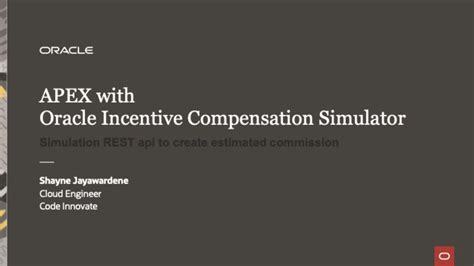 Oracle Apex Rest Api For Oracle Incentive Compensation Simulations