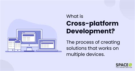 What Is Cross Platform Development Definition Benefits
