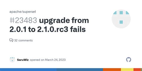 Upgrade From 201 To 210rc3 Fails · Issue 23483 · Apachesuperset · Github