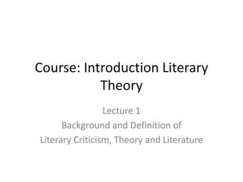 Intro To Li Terary Theory Lec For 1pptx