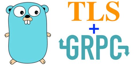 How To Use Grpc Tls Certificate In Golang Server