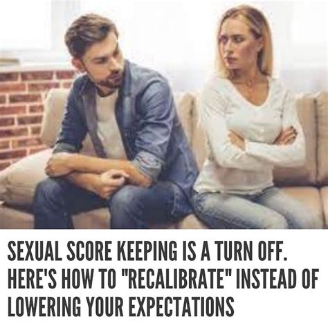 Sexual Score Keeping Is A Turn Off Kate Alderman Somatic Therapy Sexology Nervous System