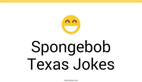 1 Spongebob Texas Jokes And Funny Puns Jokojokes