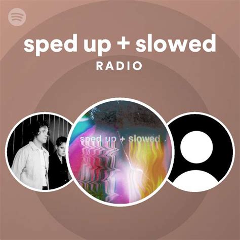 Sped Up Slowed Radio Playlist By Spotify Spotify