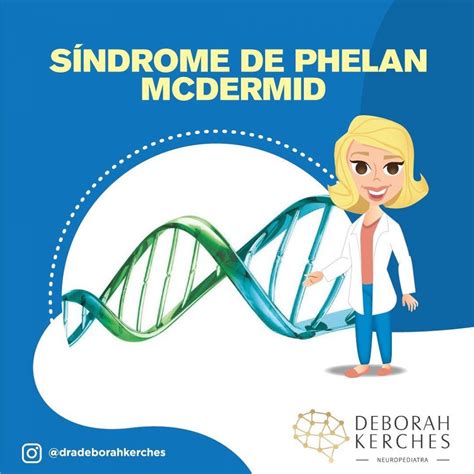 Síndrome De Phelan Mcdermid Dra Deborah Kerches