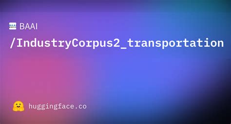 Baaiindustrycorpus2transportation · Datasets At Hugging Face