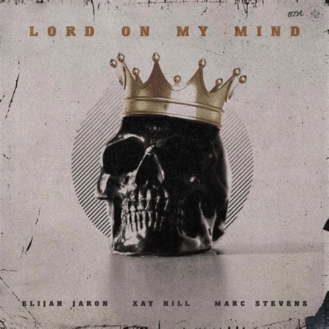 Elijah Jaron Lord On My Mind Lyrics Genius Lyrics