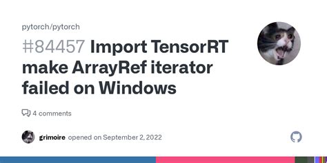 Import Tensorrt Make Arrayref Iterator Failed On Windows · Issue 84457