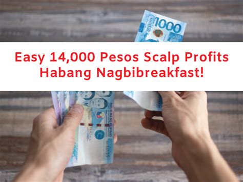 Easy 14 000 Pesos Scalp Profits Habang Nagbibreakfast Traders Den Ph Blog