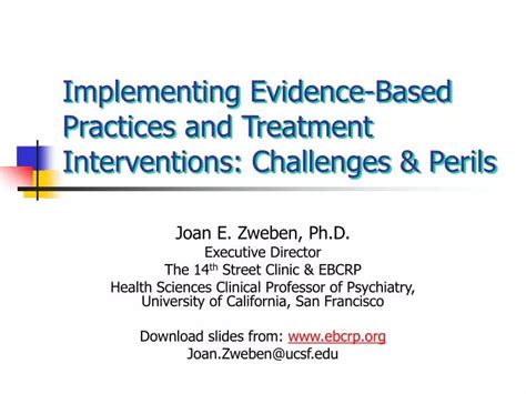 Ppt Implementing Evidence Based Practices And Treatment Interventions Challenges And Perils