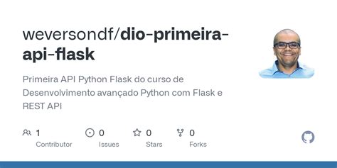 Github Weversondfdio Primeira Api Flask Primeira Api Python Flask Do Curso De