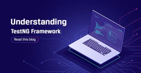 Understand Testng Framework Test Automation Frameworks