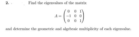 Answered Find The Eigenvalues Of The Matrix 0 0 Bartleby
