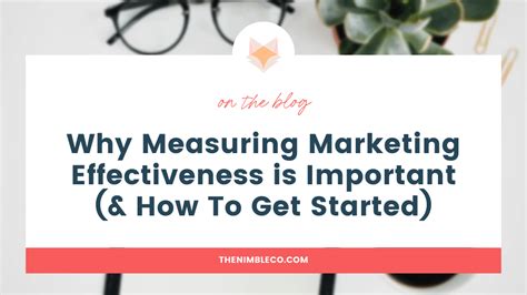 Why Measuring Marketing Effectiveness Matters And How To Get Started