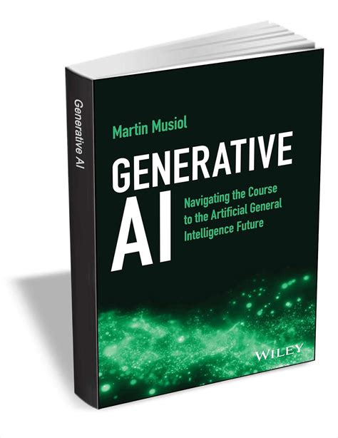 Get Generative Ai Navigating The Course To The Artificial General Intelligence Future Free