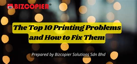 The Top Printing Problems And How To Fix Them Ricoh Copier Supplier In Klang Valley