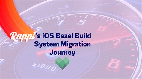 rappi s ios bazel build system migration journey by omar zuñiga