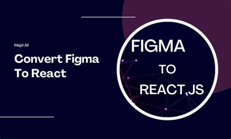 Convert Figma To Reactjs By Majdali Fiverr