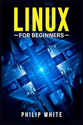 Buy Linux For Beginners An In Depth Guide On How To Use Linux From Installing And Configuring