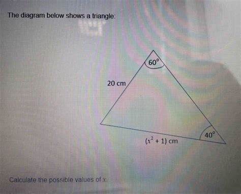 solved the diagram below shows a triangle calculate the possible