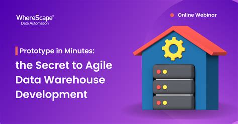 Prototype In Minutes The Secret To Agile Data Warehouse Development WhereScape