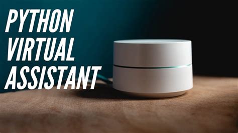 python virtual assistant no ai create a simple virtual assistant in
