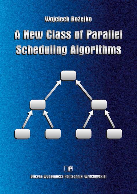 A New Class Of Parallel Scheduling Algorithms Księgarnia Oficyny